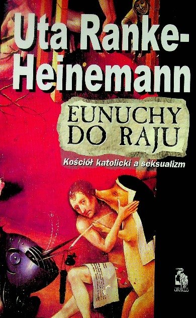 Eunuchy do raju - Ranke-Heinemann Uta | Książka w Empik