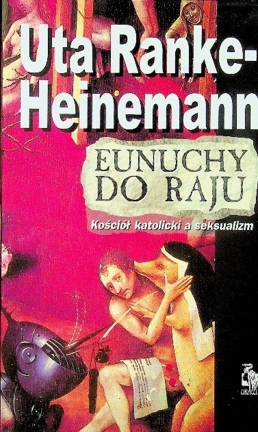Eunuchy do raju - Ranke-Heinemann Uta | Książka w Empik