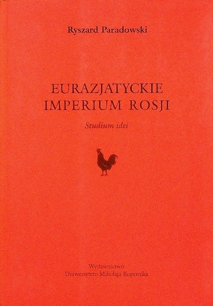 Eurazjatyckie Imperium Rosji - Paradowski Ryszard | Książka w Empik