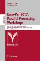 Euro-Par 2017: Parallel Processing Workshops - Springer-Verlag Gmbh ...