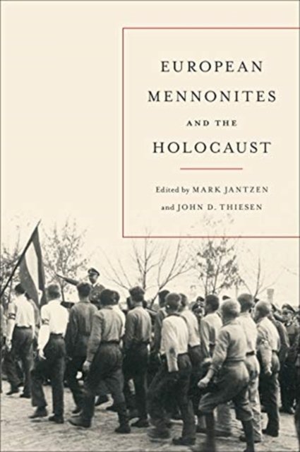 European Mennonites and the Holocaust - Opracowanie zbiorowe | Książka ... European Mennonites and the Holocaust - Opracowanie zbiorowe | Książka ...