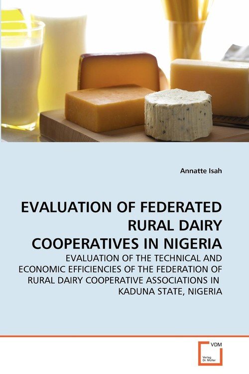 Evaluation Of Federated Rural Dairy Cooperatives In Nigeria - Isah ...