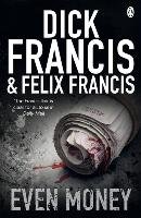 Even Money - Francis Dick | Książka w Empik