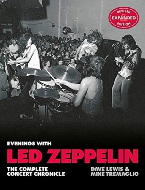 Evenings with Led Zeppelin: The Complete Concert Chronicle (Revised and ...