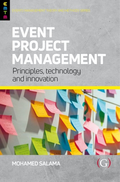 Event Project Management: Principles, technology and innovation ...