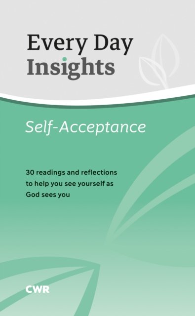 Every Day Insights: Self-Acceptance: 30 readings and reflections to ...
