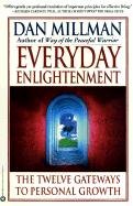 Everyday Enlightenment: The Twelve Gateways to Personal Growth ...