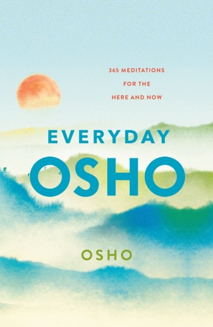 Everyday Osho: 365 Meditations for the Here and Now - Osho | Książka w ...