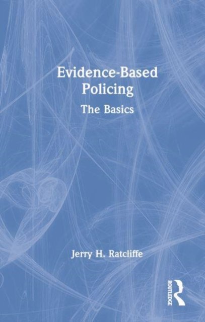 Evidence-Based Policing: The Basics - Opracowanie zbiorowe | Książka w ... Evidence-Based Policing: The Basics - Opracowanie zbiorowe | Książka w ...