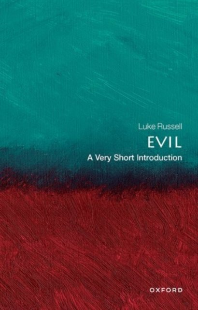 Evil A Very Short Introduction Opracowanie Zbiorowe Książka W Empik