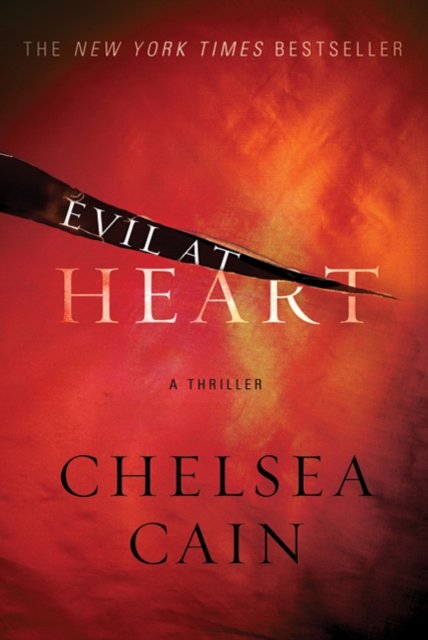 Evil at Heart: A Thriller - Cain Chelsea | Książka w Empik
