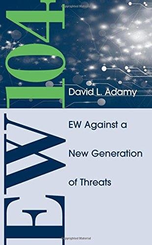 EW 104: Electronic Warfare Against a New Generation of Threa - Adamy ...