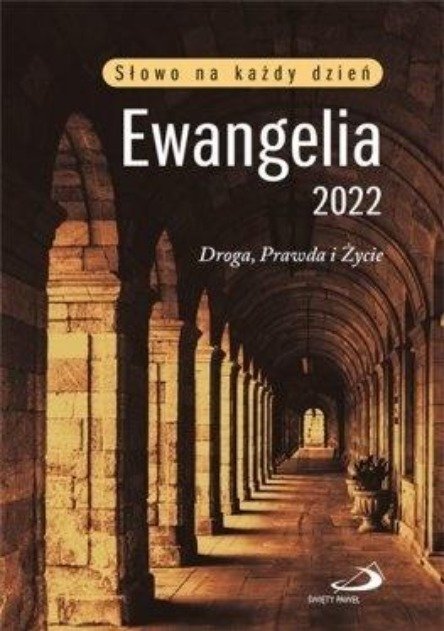 Ewangelia 2022 Droga Prawda i Życie - W opisie | Książka w Empik