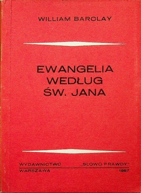 Ewangelia według Św Jana Tom II - William Barclay | Książka w Empik