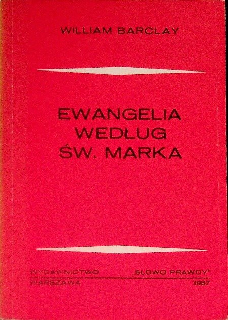 Ewangelia według Św Marka - William Barclay | Książka w Empik