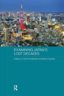 Examining Japan's Lost Decades - Yoichi Funabashi | Książka w Empik