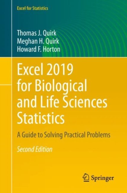 Excel 2019 for Biological and Life Sciences Statistics: A Guide to ...