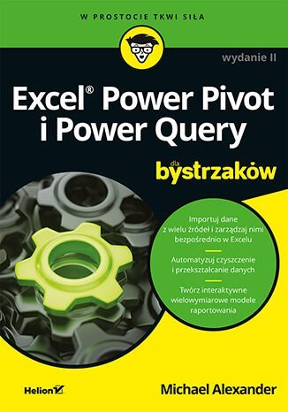 Excel Power Pivot i Power Query dla bystrzaków - ebook epub - Alexander ...