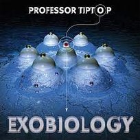 Exobiology - Professor Tip Top | Muzyka Sklep EMPIK.COM