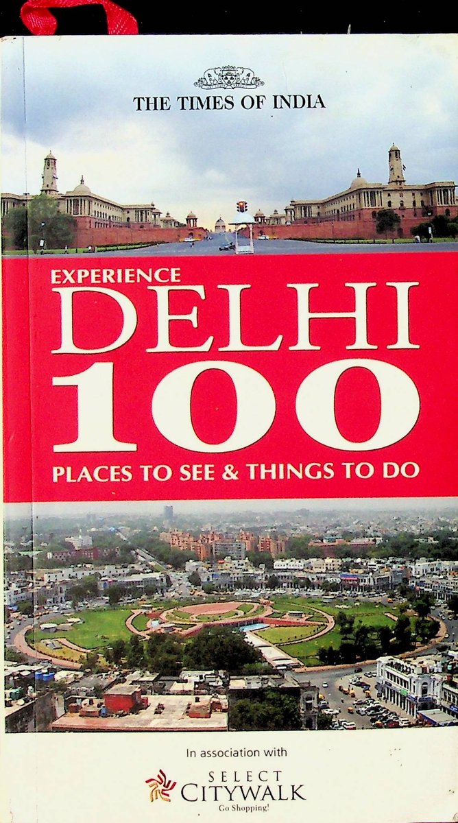 Experience Delhi 100 Palces to See And Things To Do - Opracowanie ...