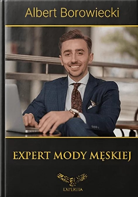 Expert mody męskiej - Albert Borowiecki | Książka w Empik