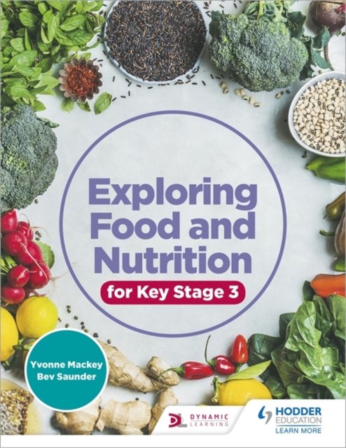 Exploring Food and Nutrition for Key Stage 3 - Opracowanie zbiorowe ...