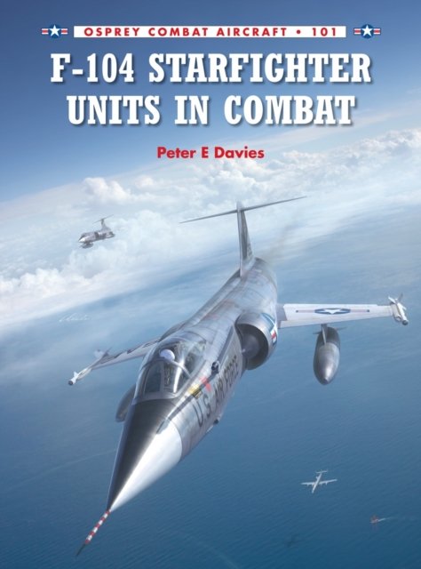 F-104 Starfighter Units in Combat - Peter E. Davies | Książka w Empik
