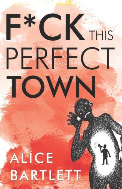 F*** This Perfect Town - Alice Bartlett | Książka w Empik