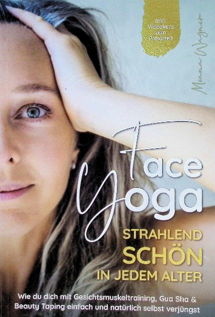 Face Yoga - Strahlend schon in jedem Alter - Opracowanie zbiorowe ...