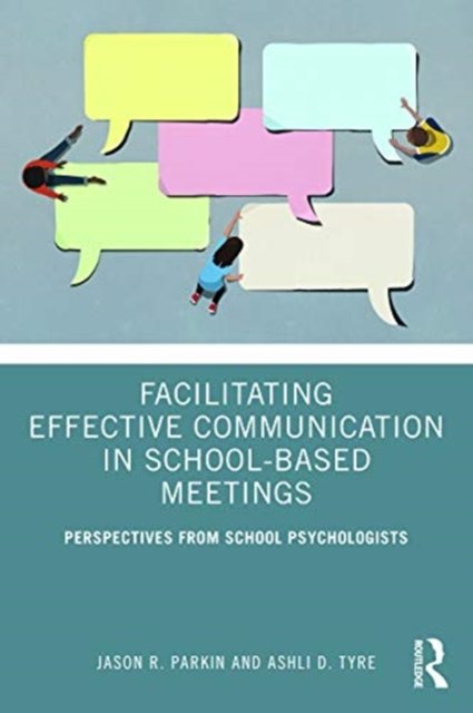 Facilitating Effective Communication in School-Based Meetings ...