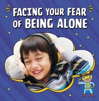 Facing Your Fears, Facing Your Fear of Being Alone - Mari Schuh ...