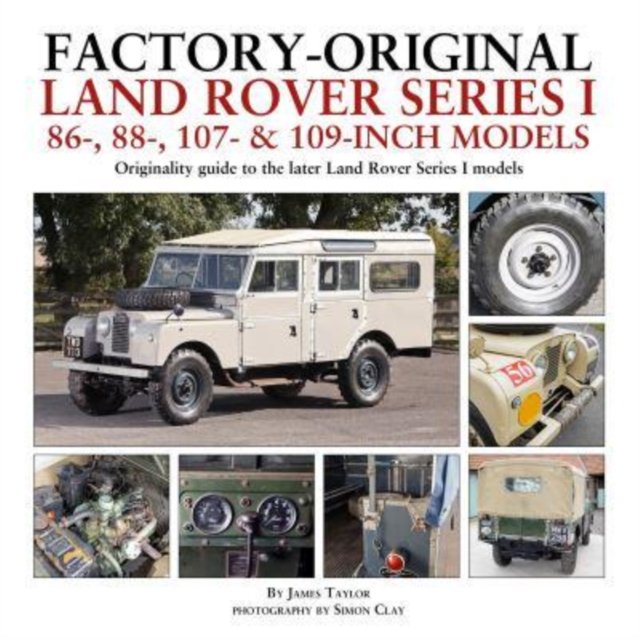 Factory-Original Land Rover Series I 86-, 88-, 107- & 109-Inch Models ...