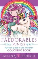 Faedorables Minis 2 - Pocket Sized Cute Fantasy Coloring Book - Fenech ...