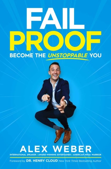 Fail Proof: Become the Unstoppable You - Alex Weber | Książka w Empik