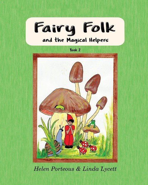 Fairy Folk and the Magical Helpers - Porteous Helen | Książka w Empik