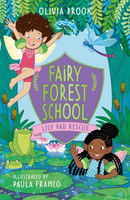 Fairy Forest School: Lily Pad Rescue: Book 4 - Olivia Brook | Książka w ...