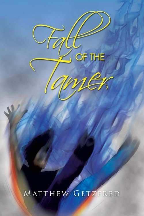 Fall of the Tamer - Getzfred Matthew | Książka w Empik
