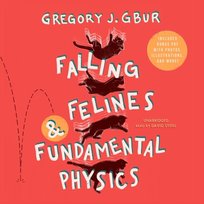 Falling Felines and Fundamental Physics - audiobook - Gbur Gregory J ...