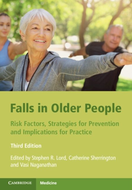 Falls in Older People. Risk Factors, Strategies for Prevention and ...
