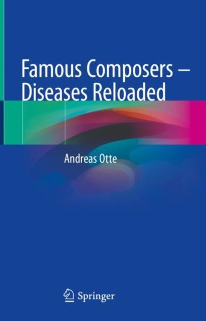 Famous Composers - Diseases Reloaded - Andreas Otte | Książka w Empik