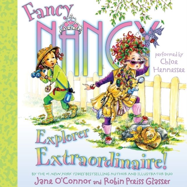 Fancy Nancy: Explorer Extraordinaire! - audiobook - O'Connor Jane ...