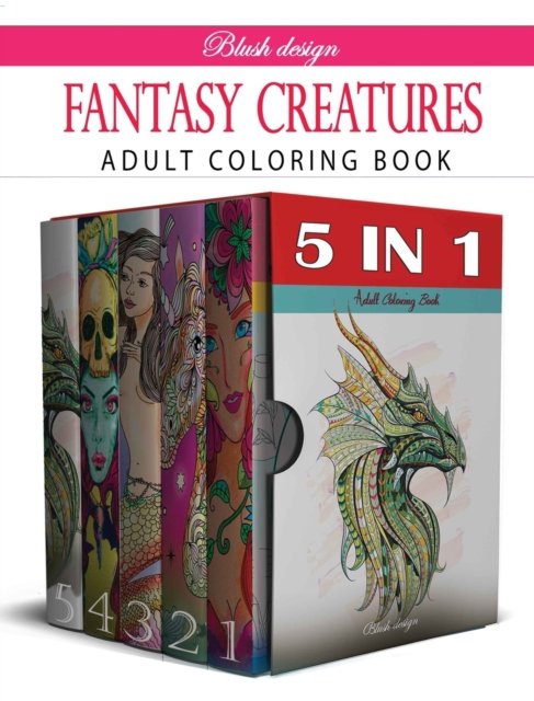 Fantasy Creatures: Adult Coloring Book Collection - Blush Design ...