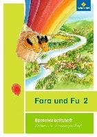 Fara und Fu 2. Spracharbeitsheft. Lateinische Ausgangsschrift ...