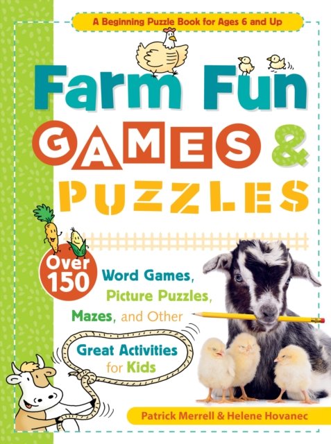 Farm Fun Games & Puzzles: Over 150 Word Games, Picture Puzzles, Mazes ...