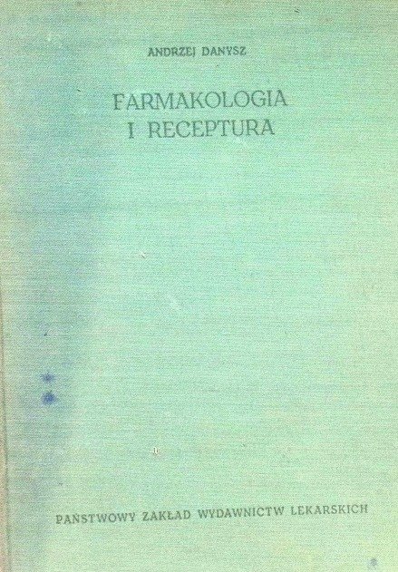 Farmakologia i receptura - Danysz Andrzej | Książka w Empik