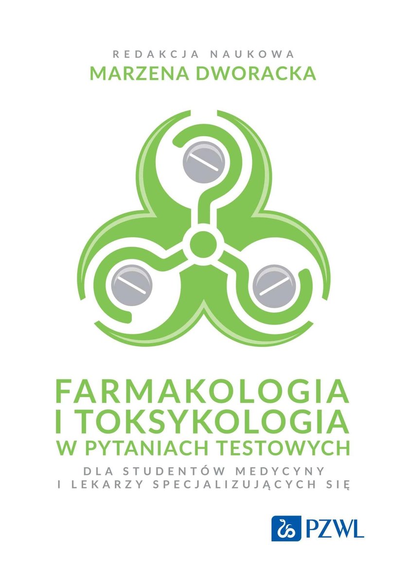 Farmakologia i toksykologia w pytaniach testowych - Marzena Dworacka ...