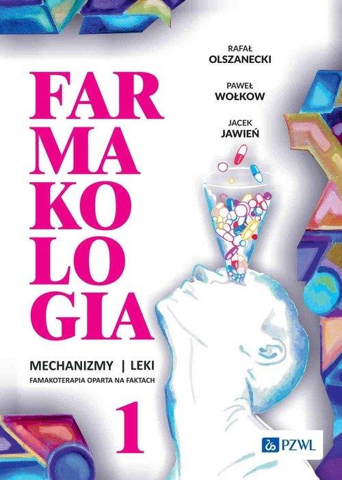Farmakologia. Mechanizmy, leki, farmakoterapia oparta na faktach. Tom 1 ...