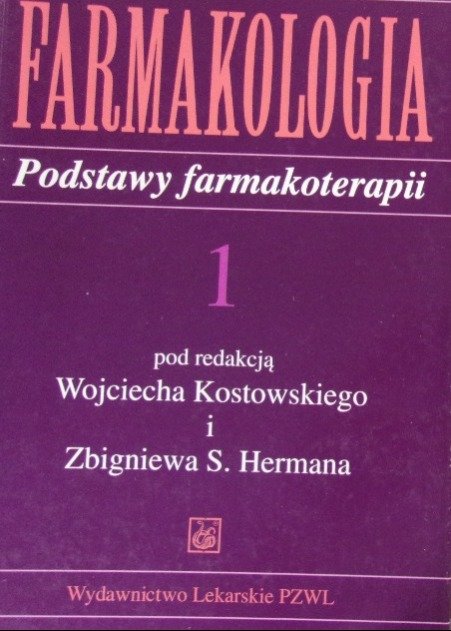 Farmakologia Tom 1 Podstawy farmakoterapii - Kostowski Wojciech ...