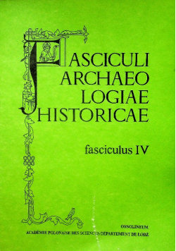 Fasciculi archaeologiae historicae - Opracowanie zbiorowe | Książka w Empik