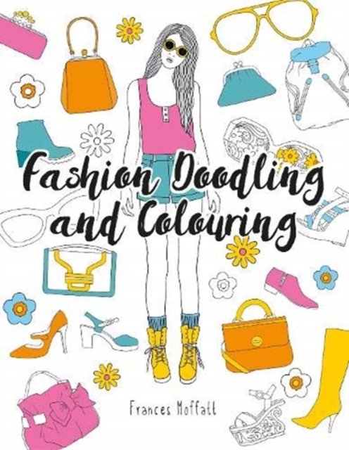 Fashion Doodling and Colouring - Frances Moffatt | Książka w Empik